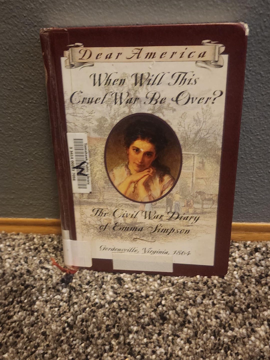 When Will This Cruel War Be Over, Dear America Series, First Printing ...