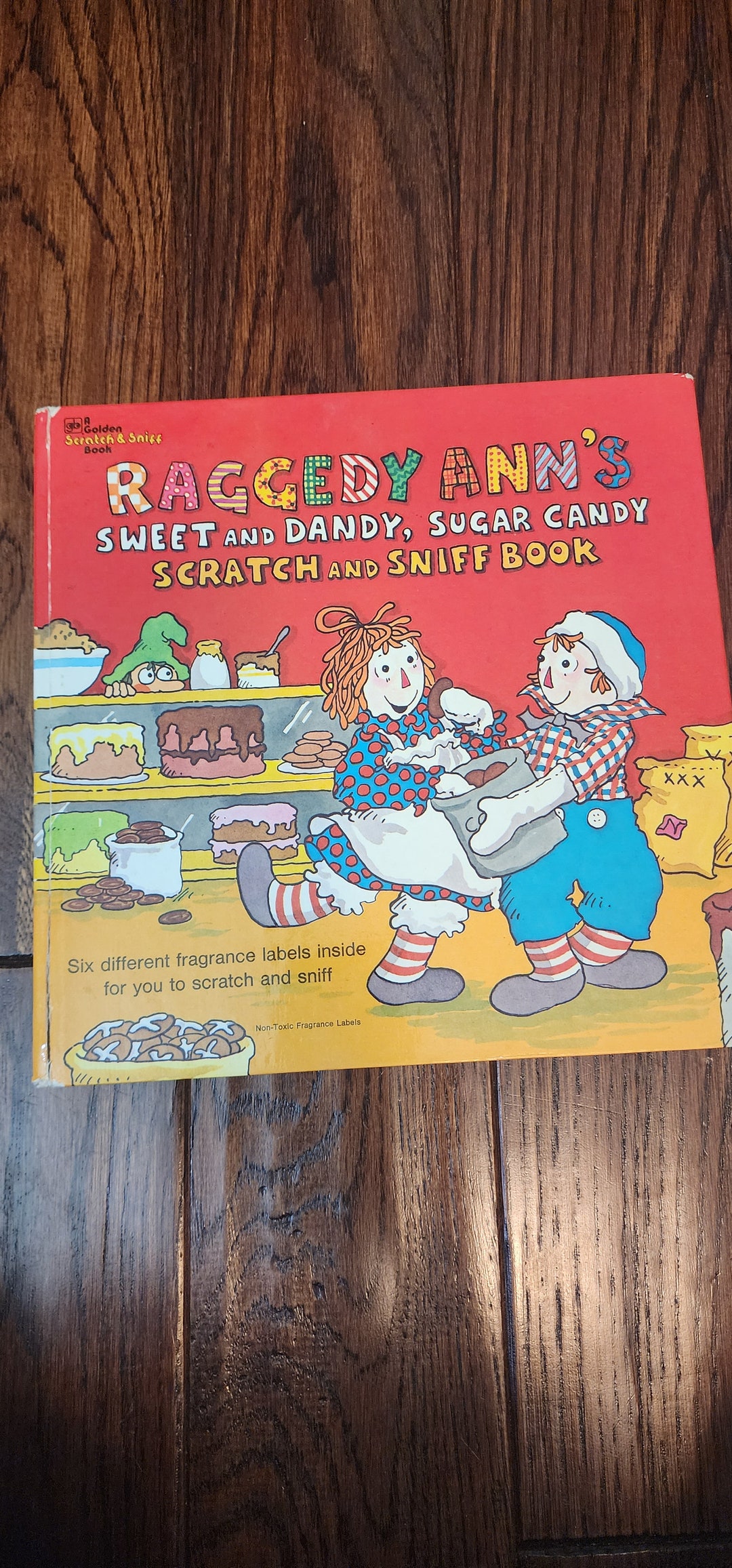 Raggedy Ann's Sweet and Dandy, Sugar Candy Scratch N Sniff Book ...