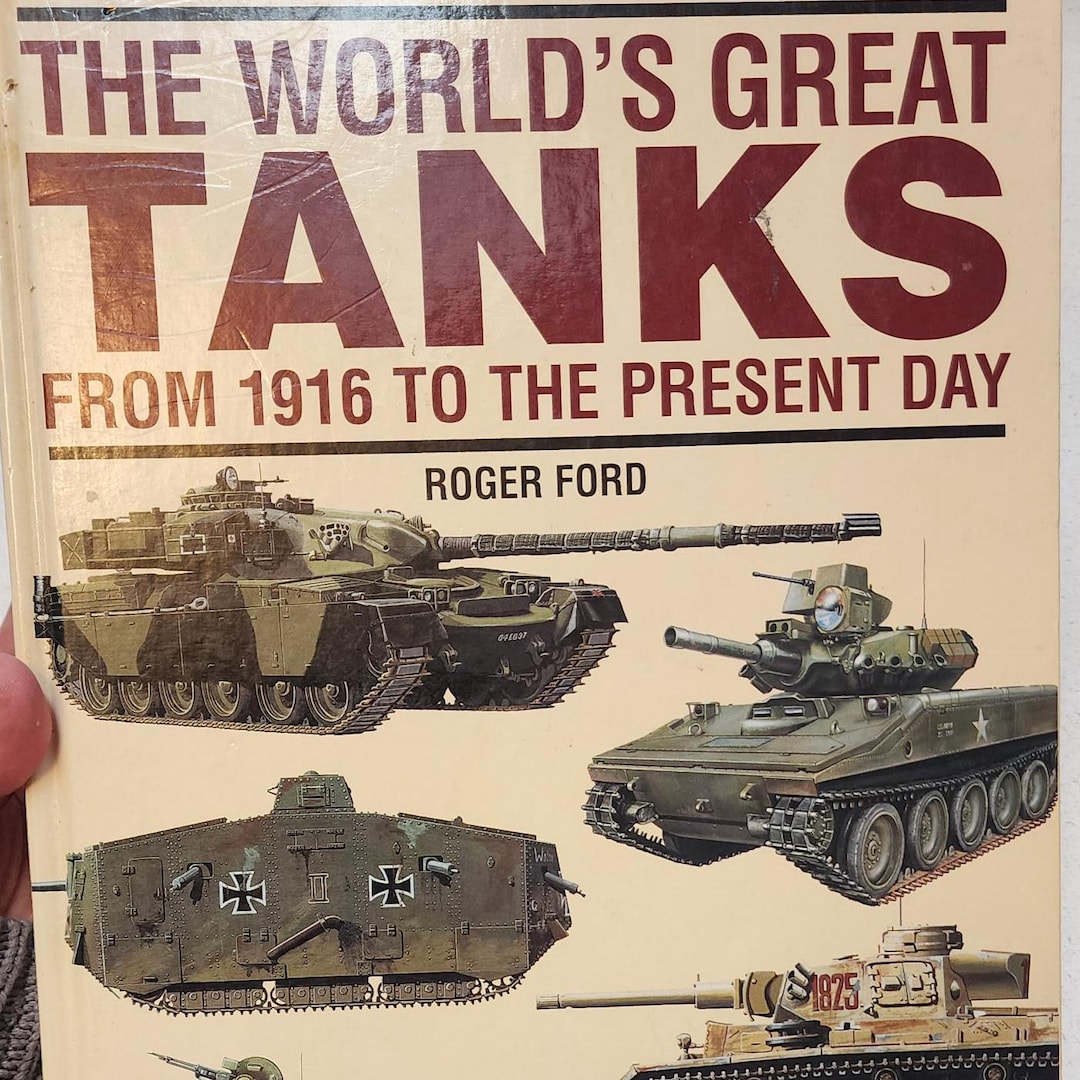 The World's Great Tanks, From 1916 to Present Day, Roger Ford, 1997 - Etsy