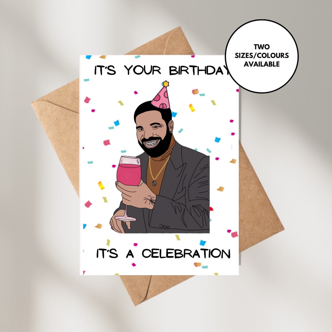 Drake Birthday Card L Ratchet Happy Birthday Lyrics L It's Your Fuckin ...