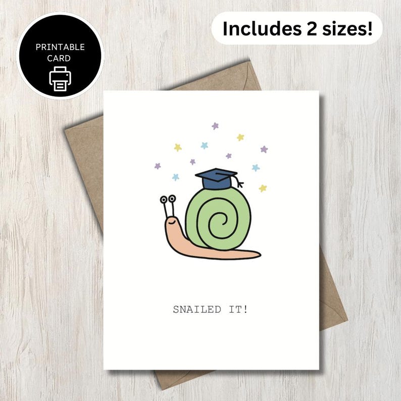 Snailed It - Printable Snail Graduation Card - Funny Pun ...