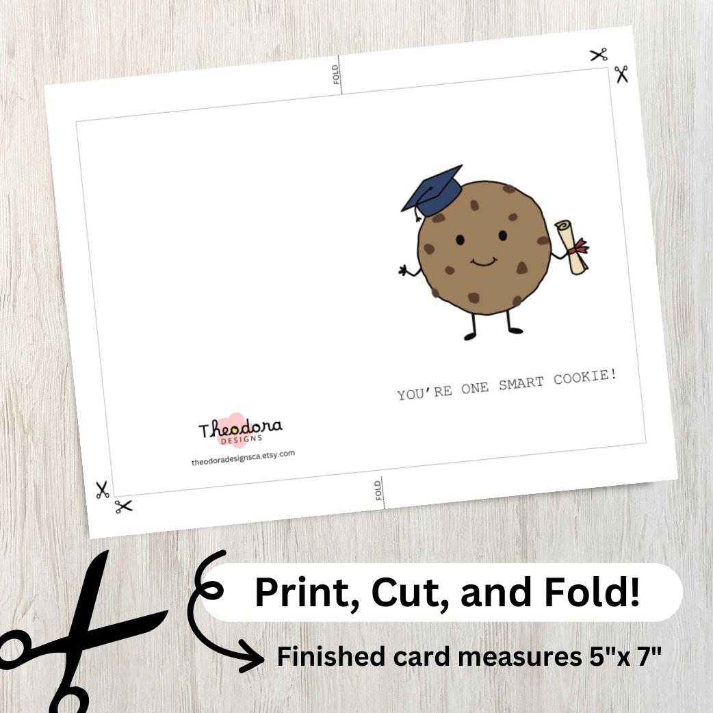 You're One Smart Cookie Cute Printable Graduation Card - Cookie Pun for ...