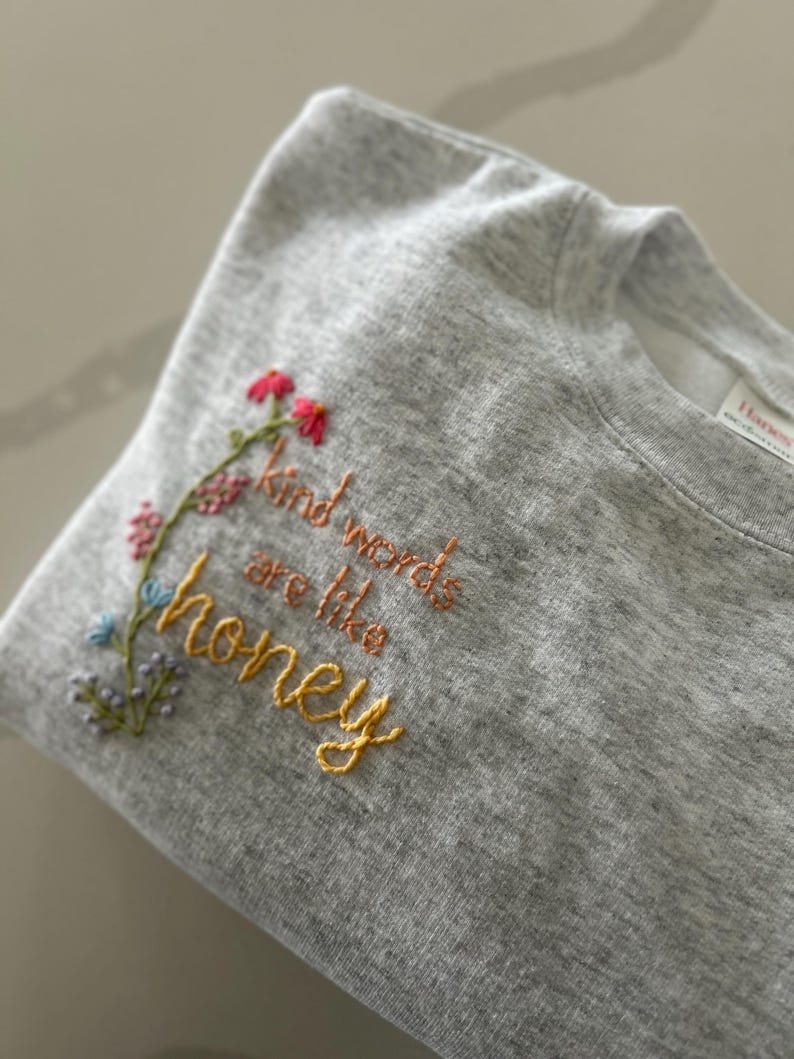 Christian Hand Embroidered Crew- Kind Words Are Like Honey - Etsy