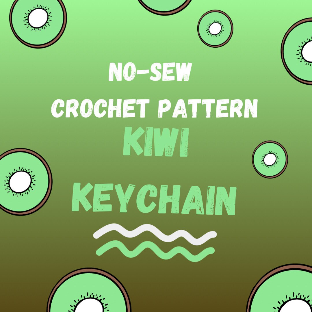 No-sew Crochet Pattern Kiwi Keychain - Etsy