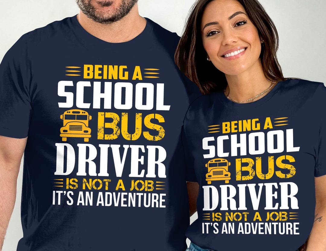 School Bus Driver T-shirt, Bus Driver Gift, It's Not a Job It's an ...