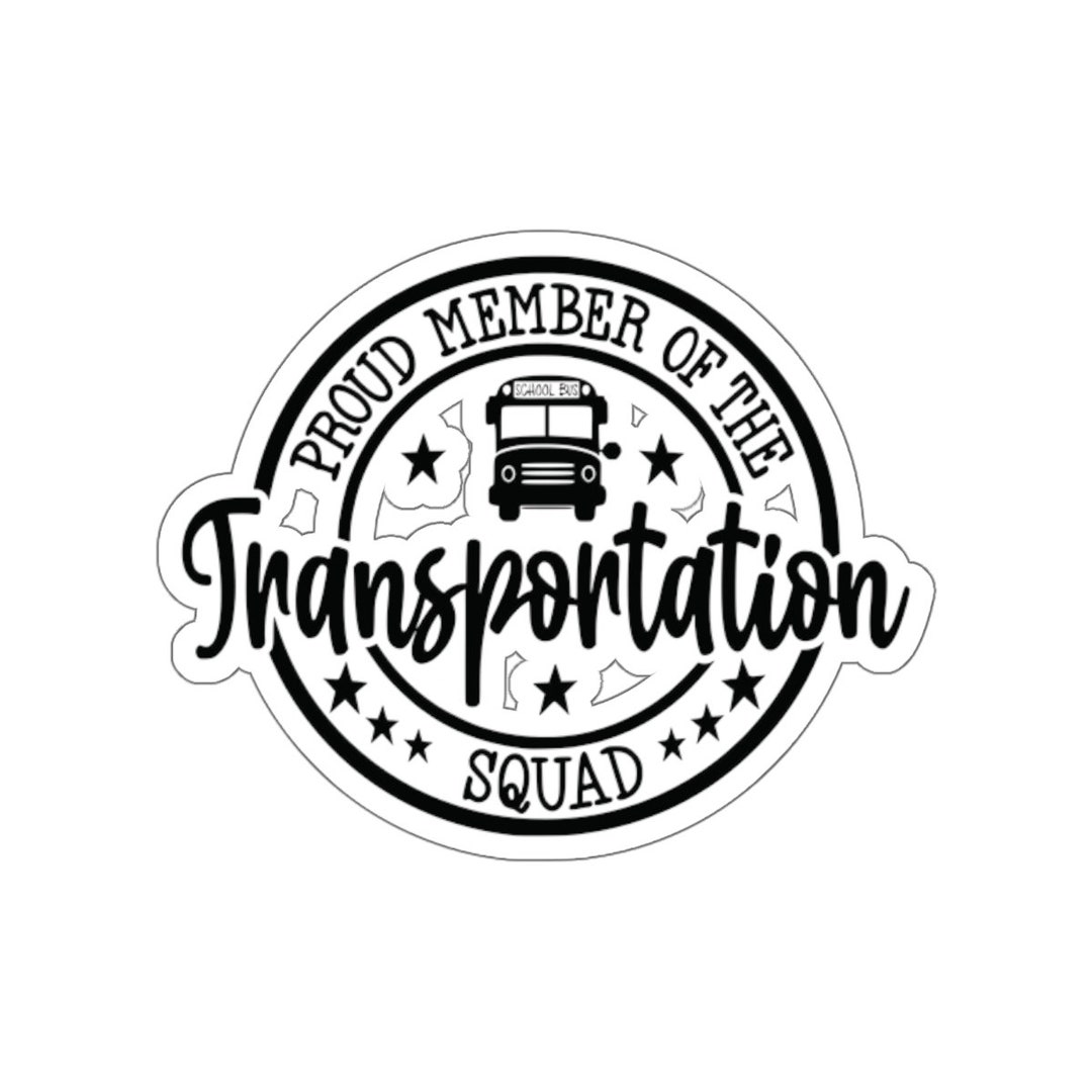 Proud Member of the Transportation Squad Sticker, School Bus Lover ...