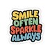 Smile Often Sparkle Always Sticker, Motivational Quote Sticker for ...