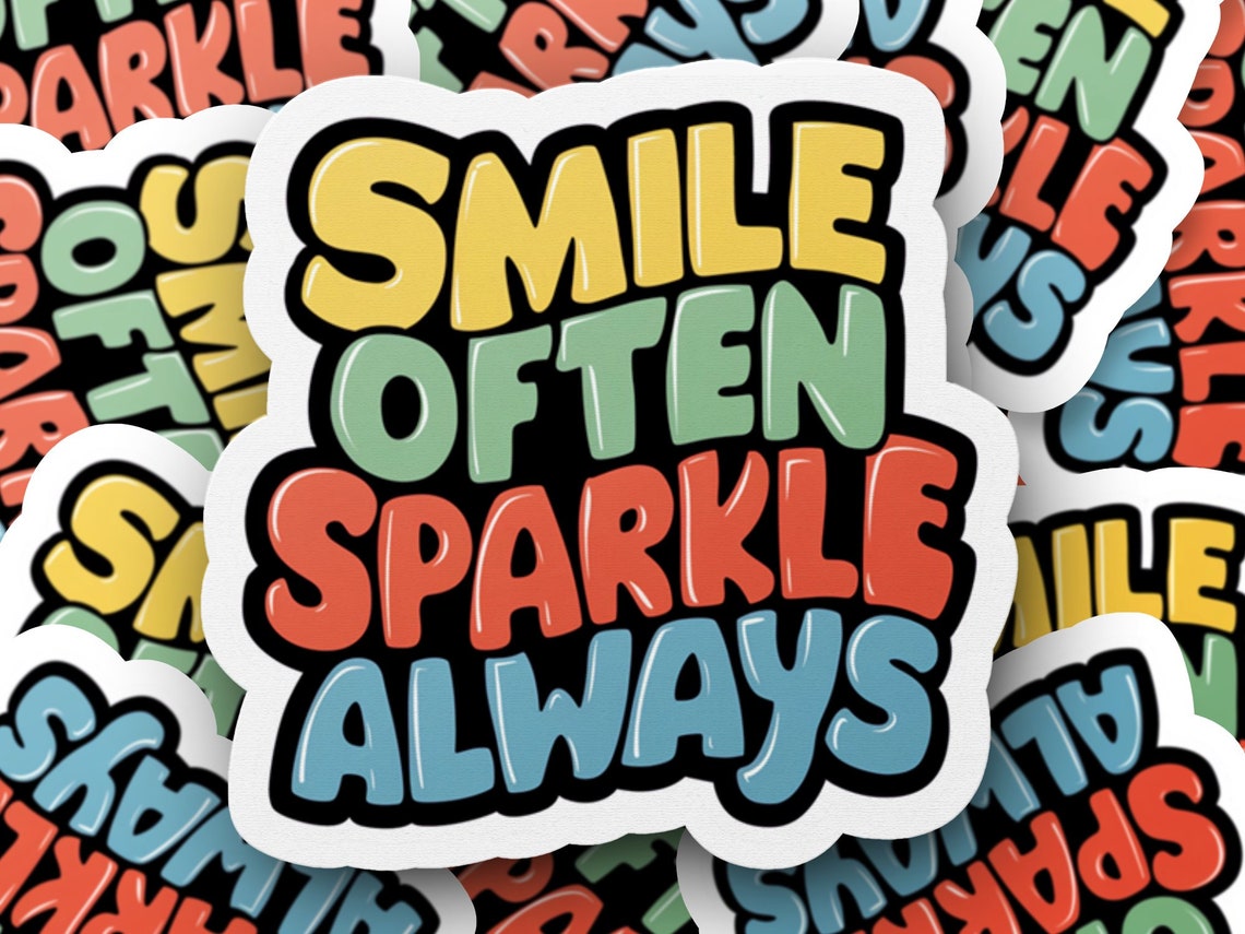 Smile Often Sparkle Always Sticker, Motivational Quote Sticker for ...