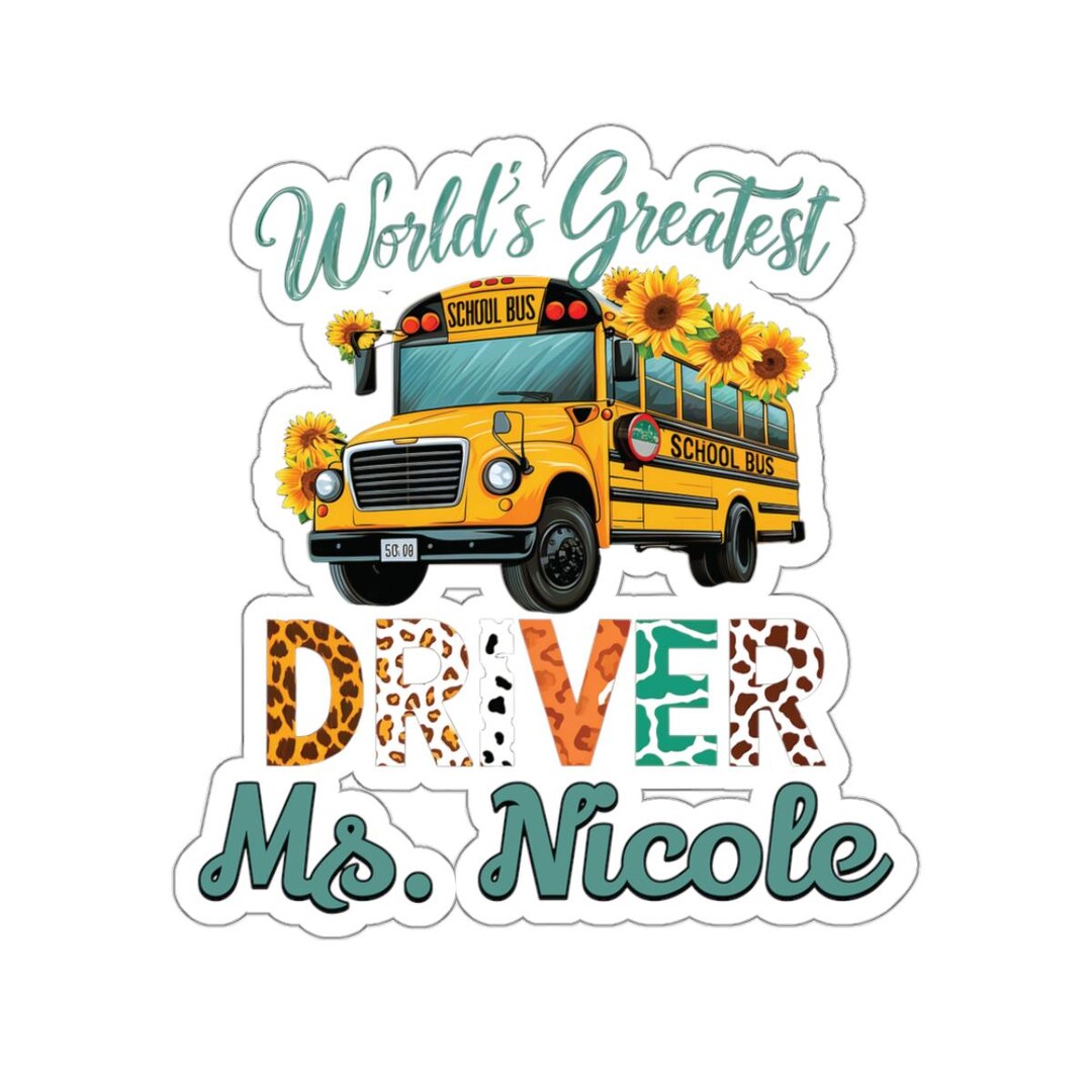World's Greatest School Bus Driver Sticker, Personalized Name Sticker ...
