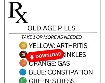 Old Age Pills Printable Label | Old Age Humor | Funny Old Age Gift ...
