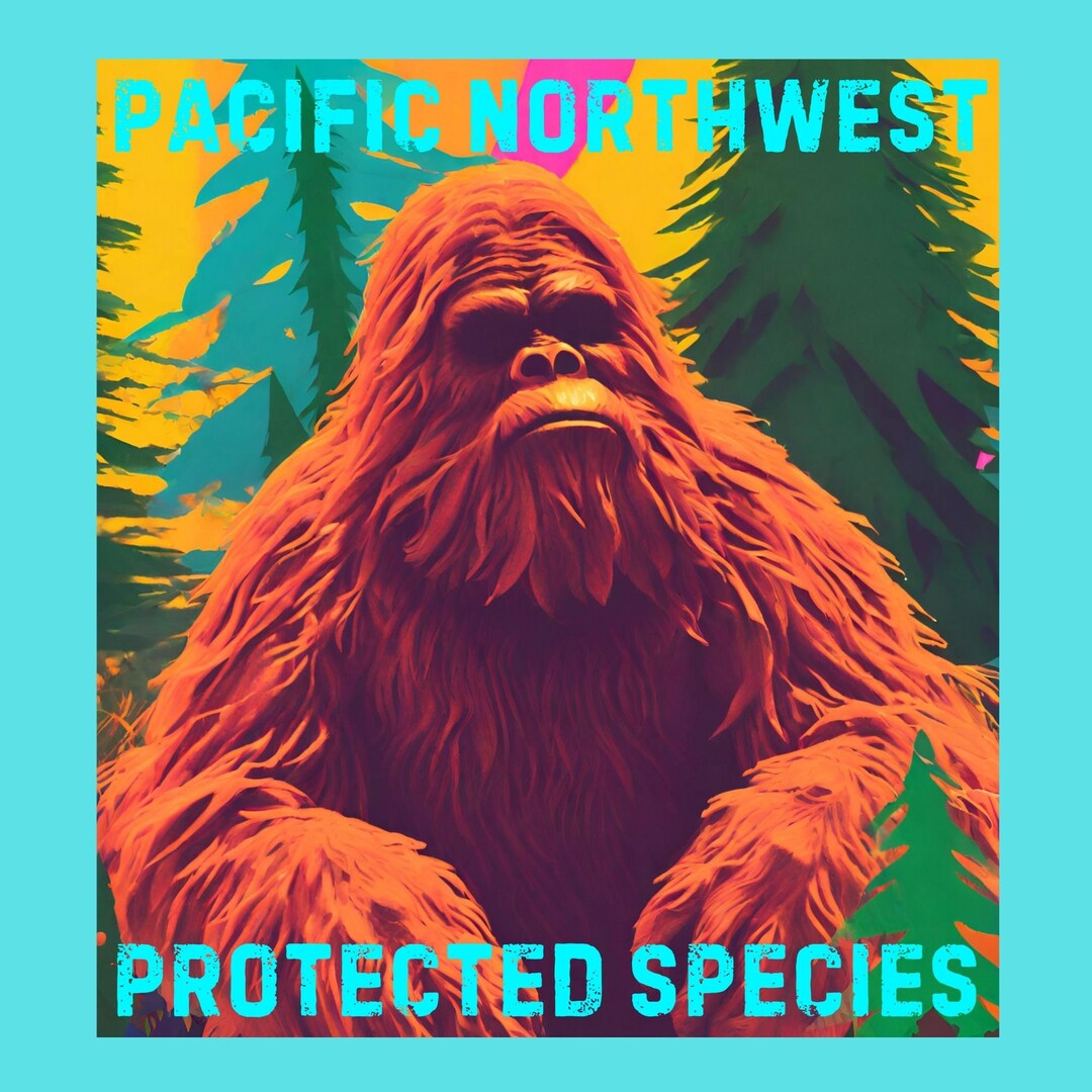 Sasquatch, Big Foot, Squatch, Pacific Northwest Protected Species ...