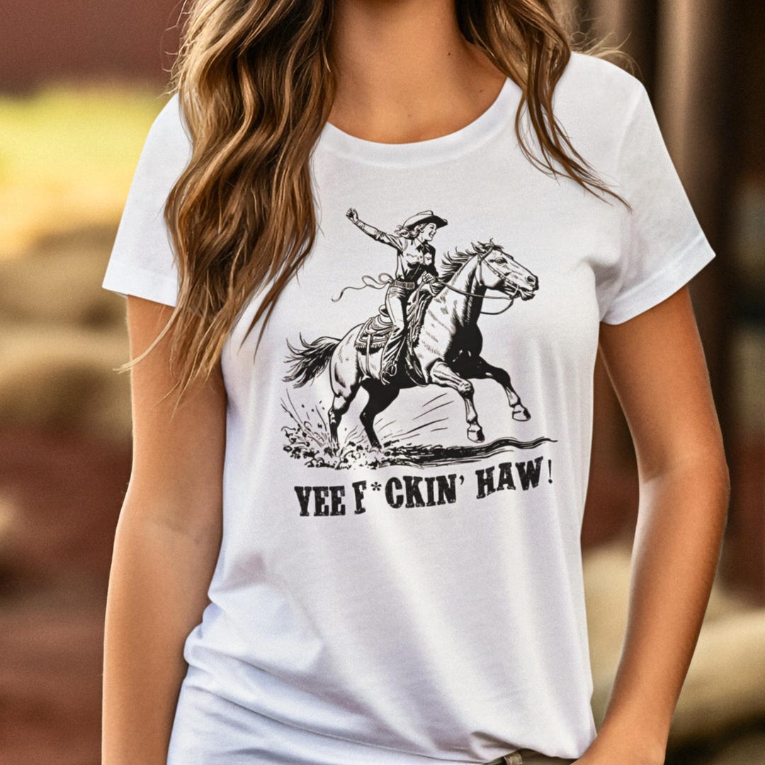 Cowgirl Riding a Horse Yee Fckin' Haw T-shirt, Western Rodeo Tee, Horse ...