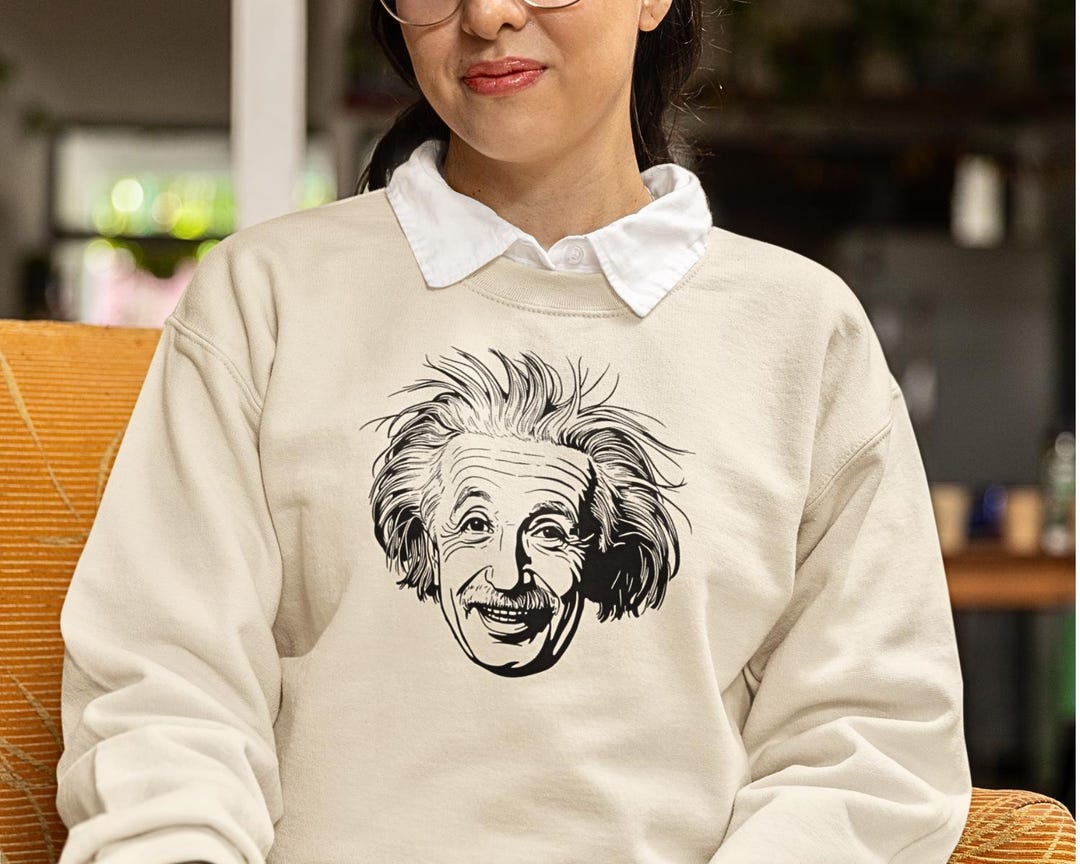 Inspiring Albert Einstein Sweatshirt, Scientist Gift, Physics Lover ...