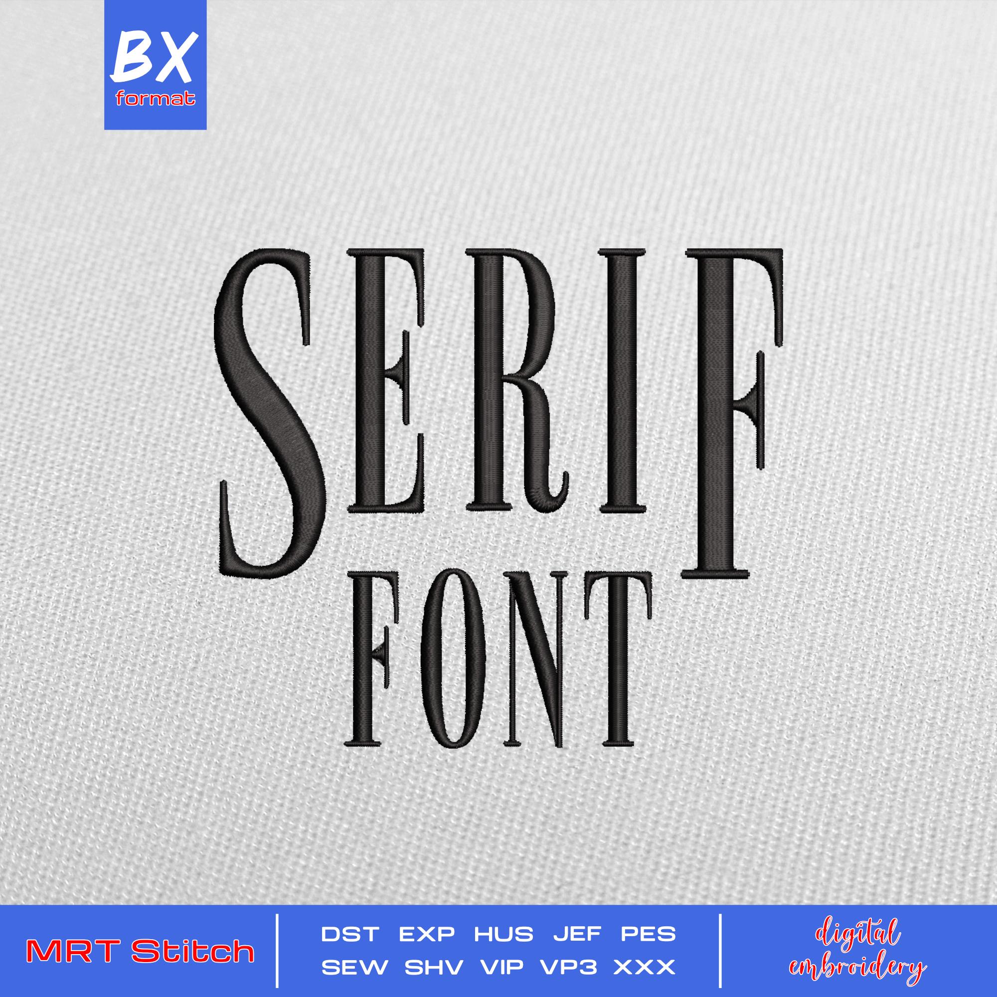 Serif Embroidery Font, Machine Embroidery Design, BX Font for ...