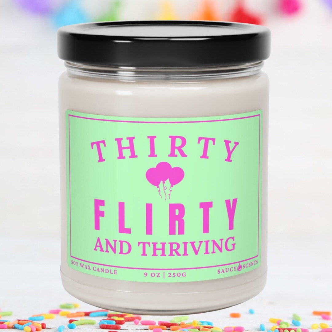 30th Birthday Gift Funny Candle Thirty Flirty and Thriving Candle ...