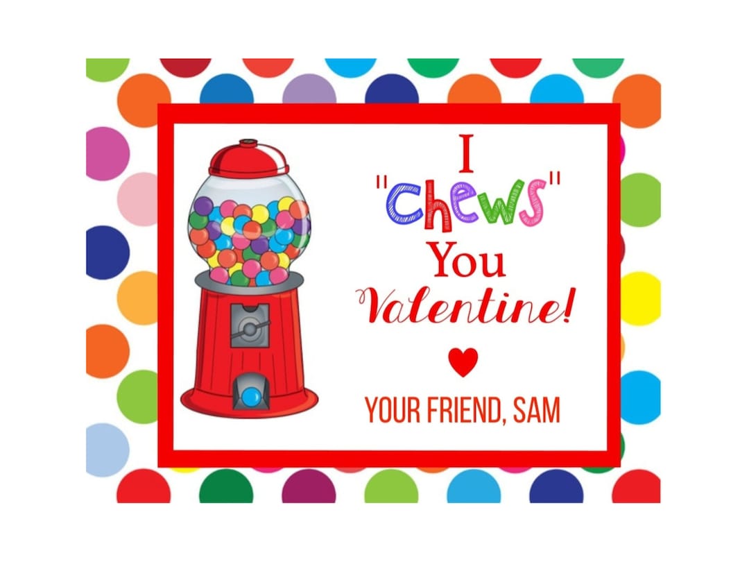 Valentine's Day Printable Bubble Gum Personalized Tag, Chewing Gum I ...