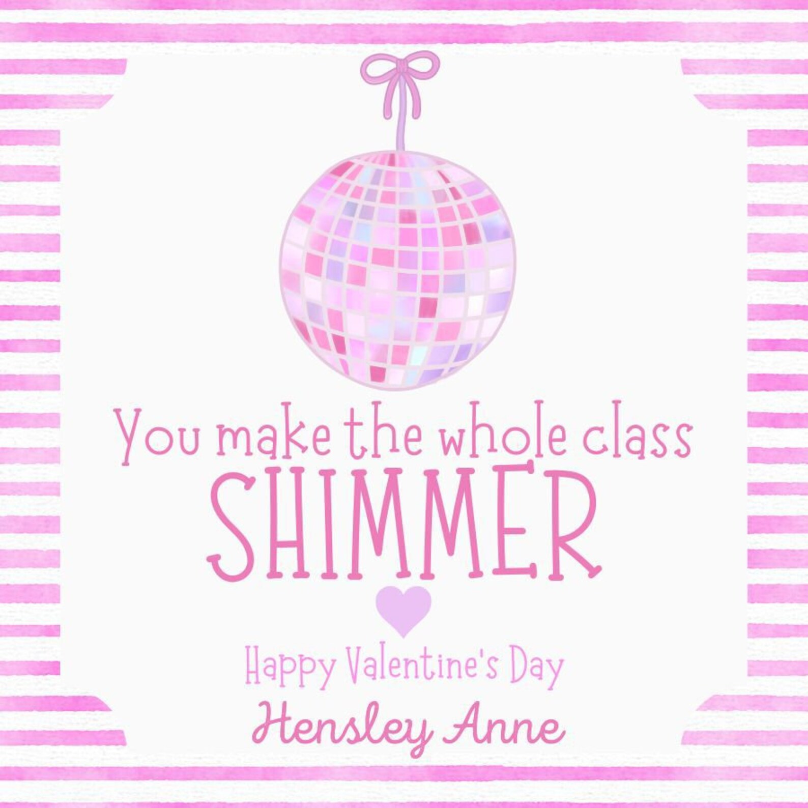 Valentine's Day Printable You Make the Whole Class Shimmer Personalized ...