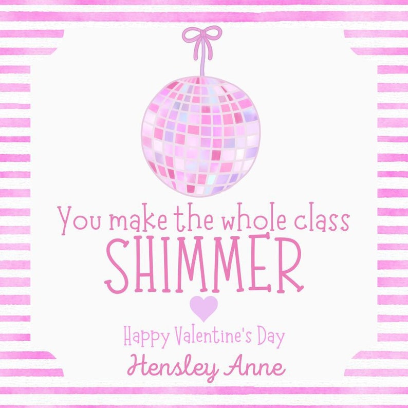 Valentine's Day Printable You Make the Whole Class Shimmer Personalized ...