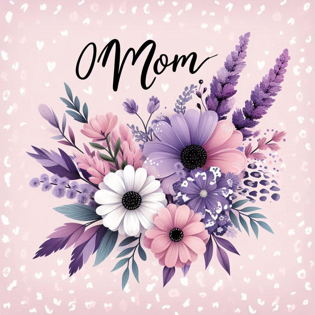 Mothers Day Flowers Beautiful Colors Leopard Print Mom and Hearts for ...