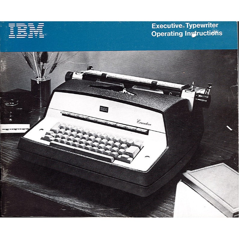 Digital User Manual for an IBM Model D Executive Desktop Electric ...