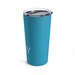 Tumbler 20oz- Sip & SLAY. Turquoise With White Font. Everyday Slay ...