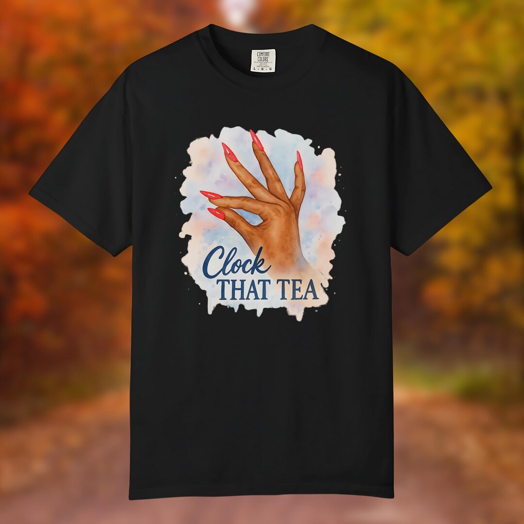 Clock That Tea T-shirt, Comfort Colors Vintage Tee, Viral Streetwear - Etsy