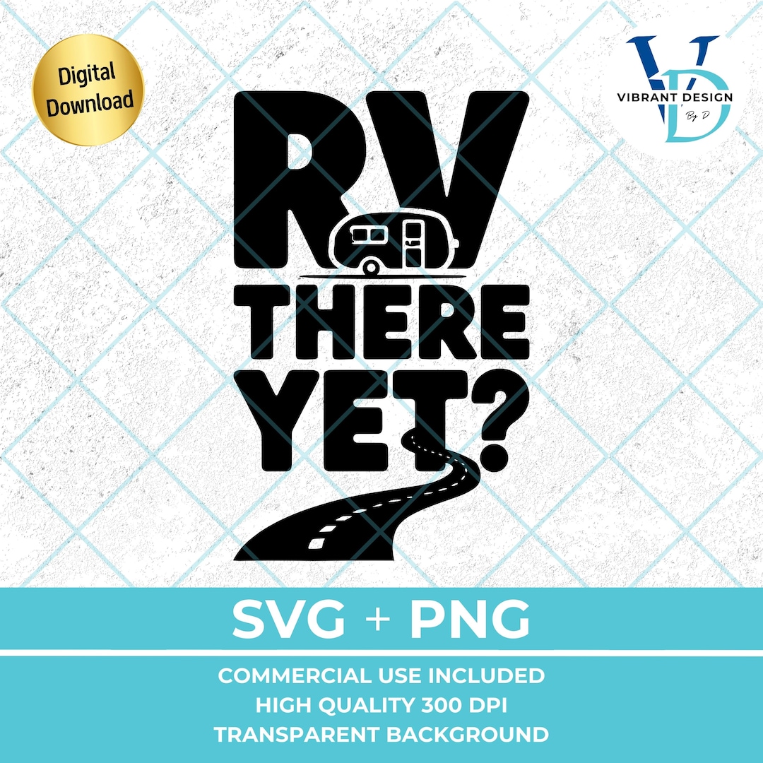 Funny RV SVG | Camp Shirt Design | Camping Traveling Decor | Travel ...