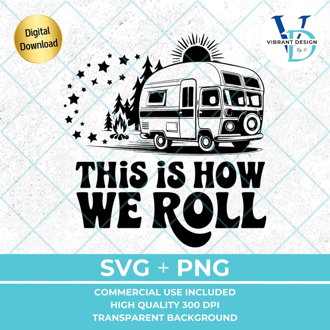 Funny RV SVG | Camp Shirt Design | Camping Traveling Decor | Travel ...