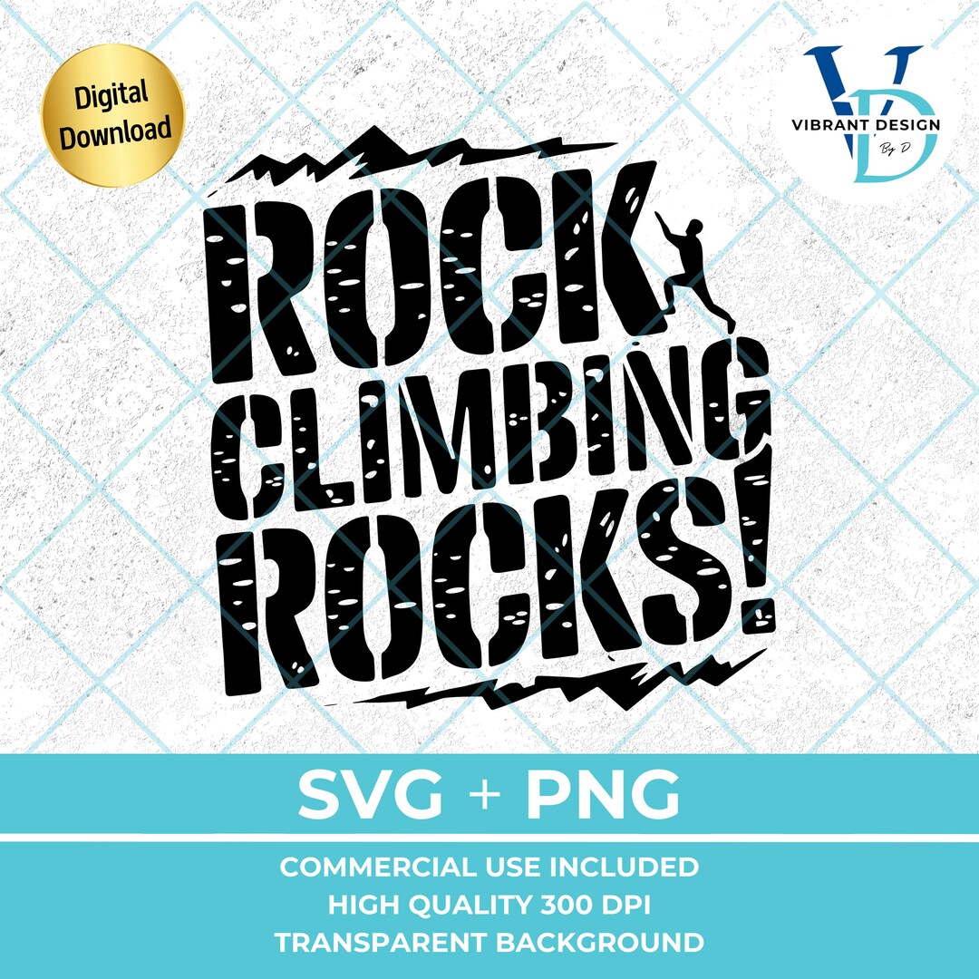 Rock Climbing SVG PNG | Rock Climber Art, Climbing Shirt Design ...
