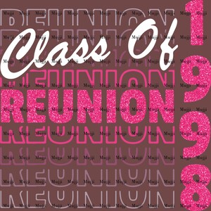 Class of Reunion 1998 SVG and PNG | Sublimation Design | Instant ...