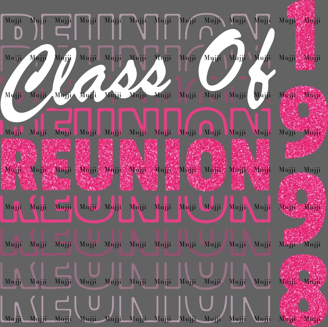 Class of Reunion 1998 SVG and PNG | Sublimation Design | Instant ...