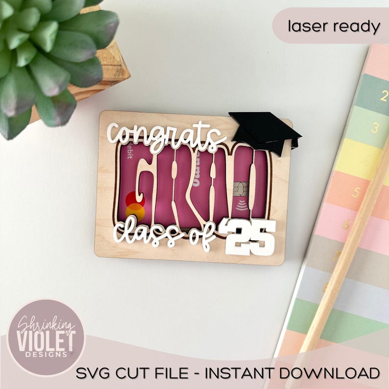 Graduation Gift Card Holder SVG File | Class of 2025 Laser File ...