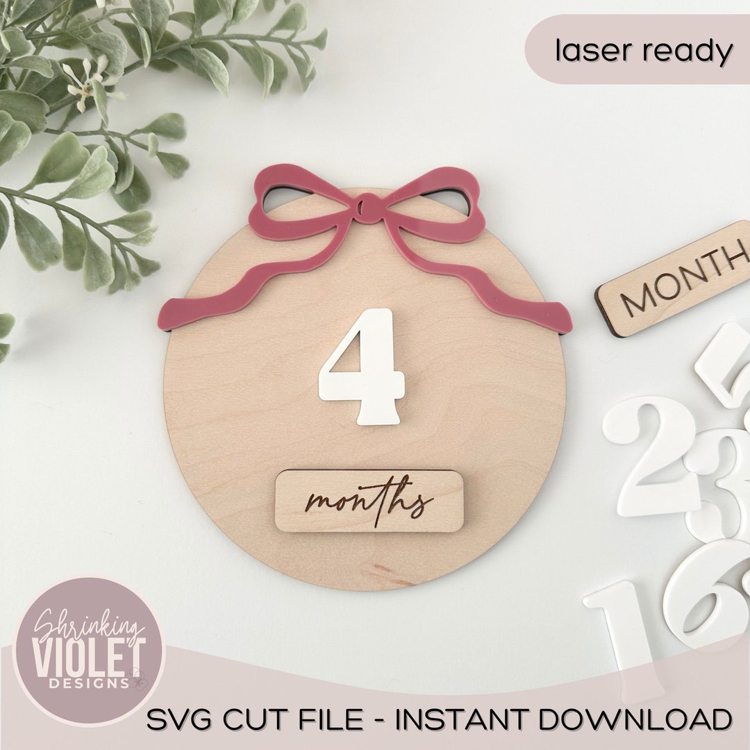 Monthly Milestone Laser File | Bow Baby SVG File | Baby Arrival Laser ...