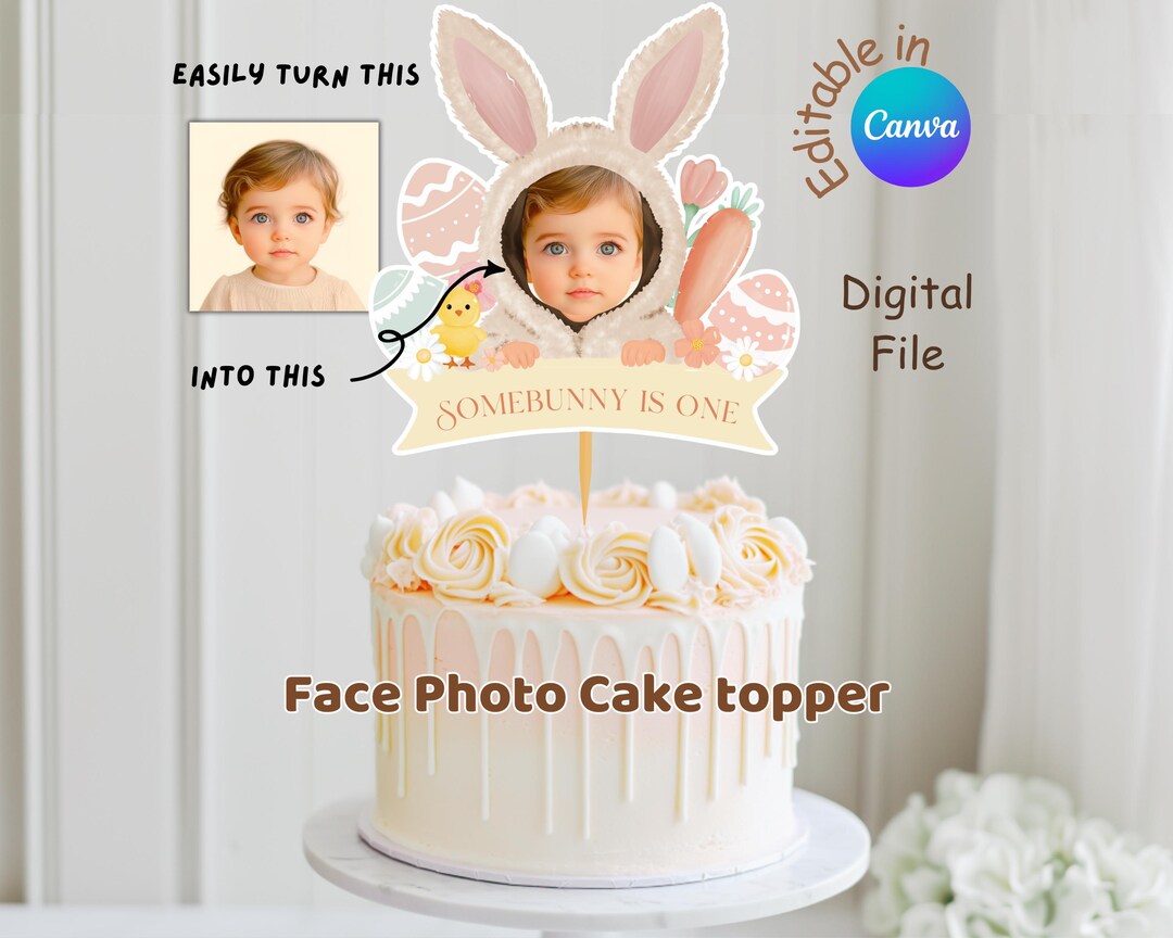 Bunny Photo Cake Topper: Somebunny is One, Editable Canva (digital File ...