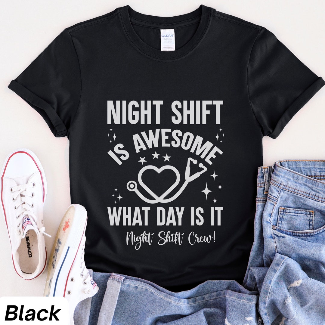 Night Shift Nurse Shirt Snarky Gift Funny Nursing T-shirt Gift Future ...