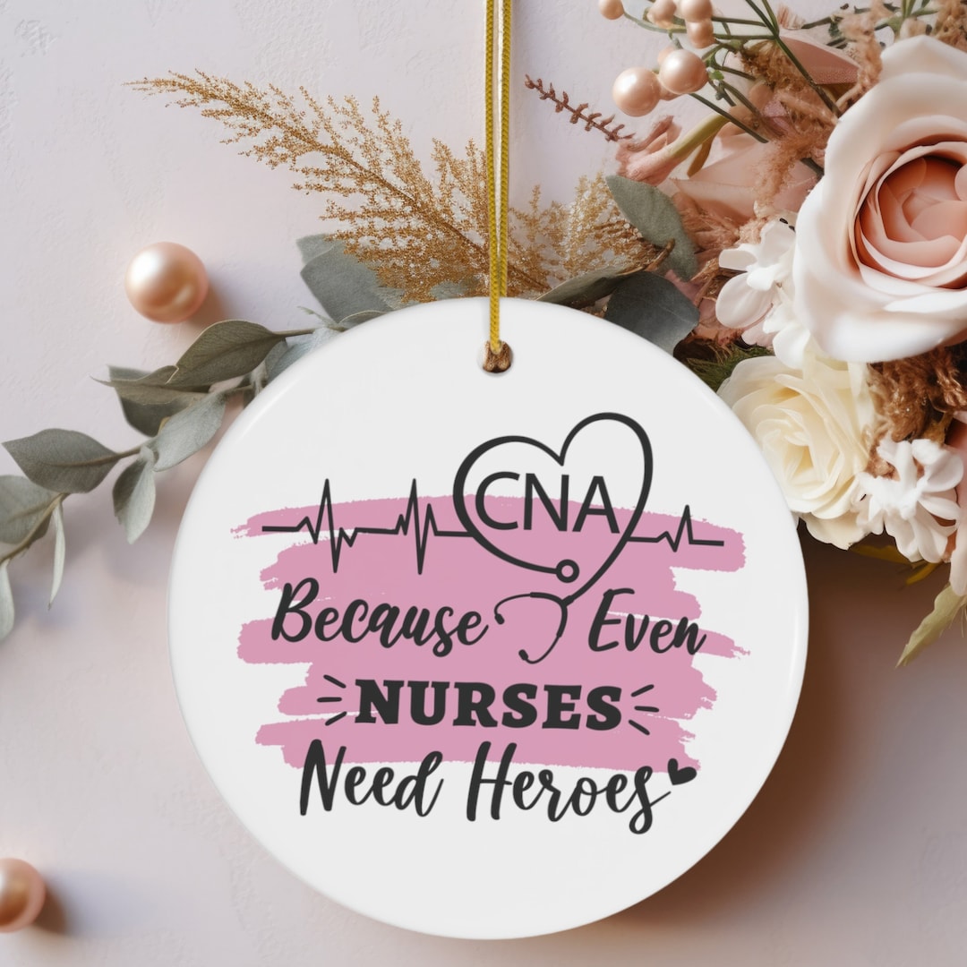 CNA Ornament Cna Gifts for Certified Nursing Assistant Ornament Gift for Cna Thank You Gift Idea ...