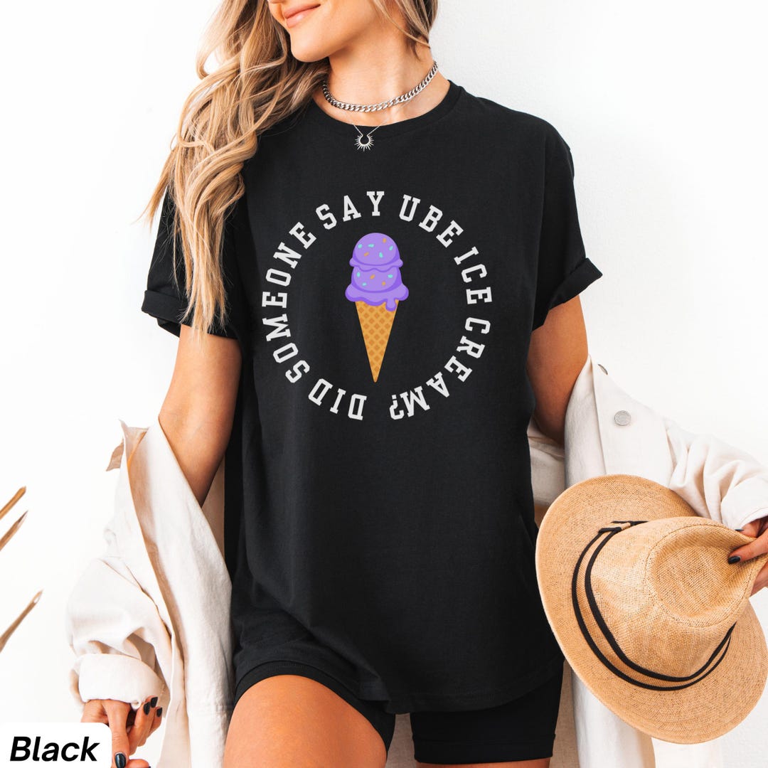 Funny Ube Ice Cream Shirt Pinoy Dessert Lover Tee Filipino Food Graphic ...