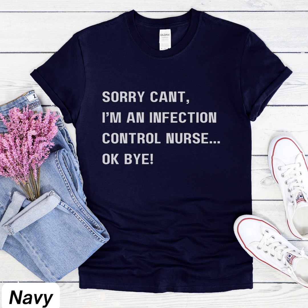 Infection Control Nurse Appreciation Shirt Funny Gift for Infection ...