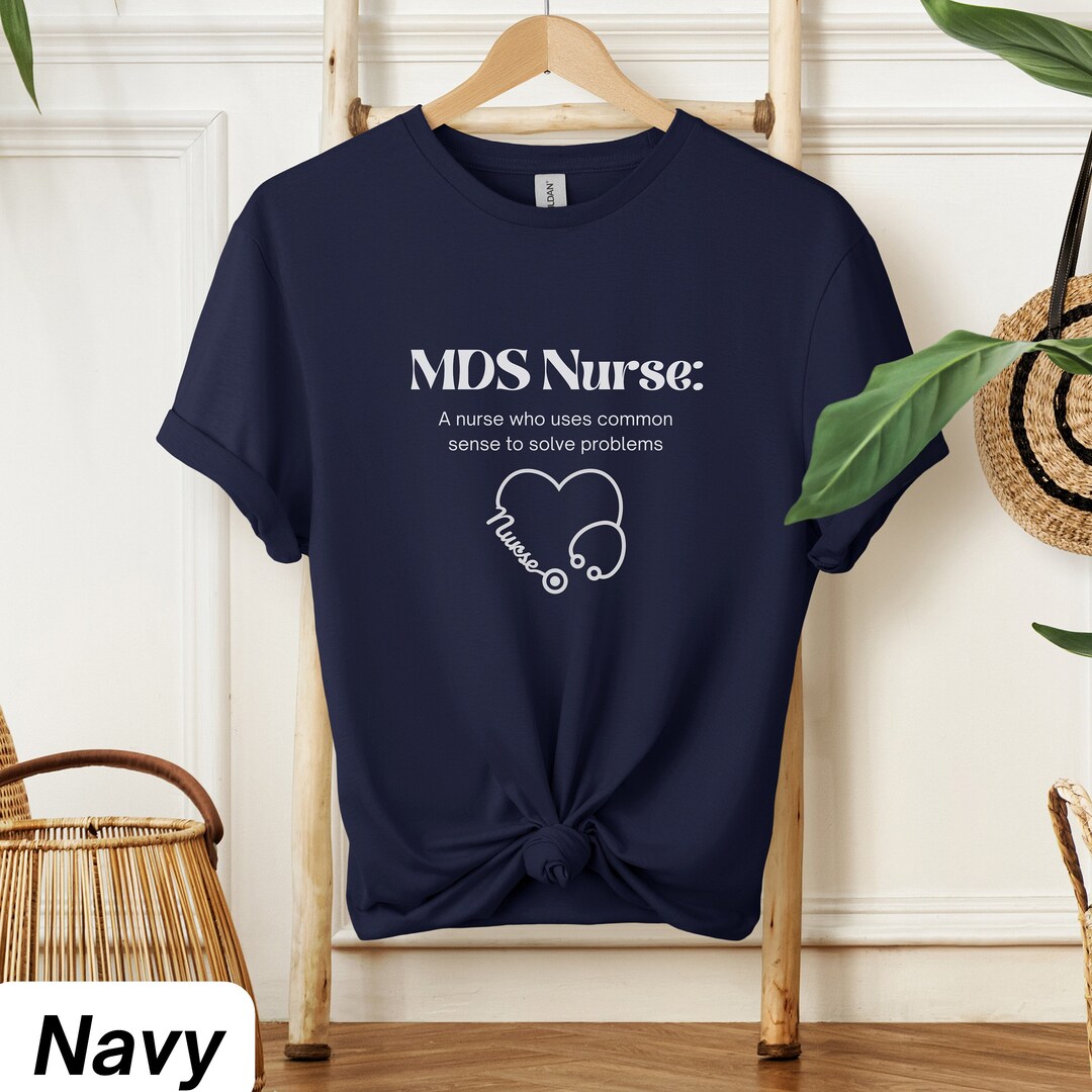 MDS Nurse Gift Minimum Data Set Nurse Shirt Gift for MDS Specialist ...