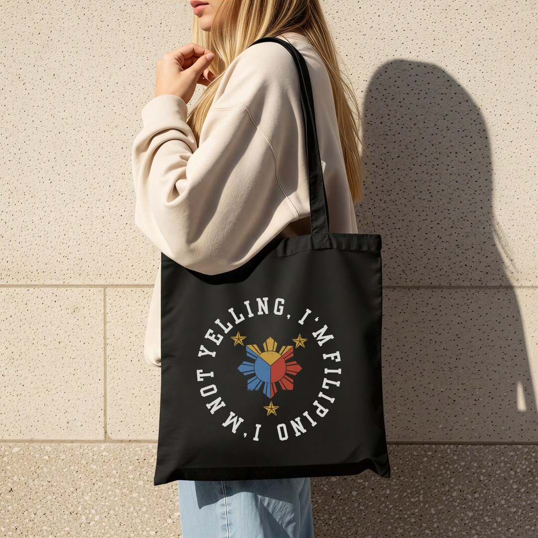 Im Not Yelling Im Filipino Canvas Tote Bag Funny Tagalog Sun Star ...