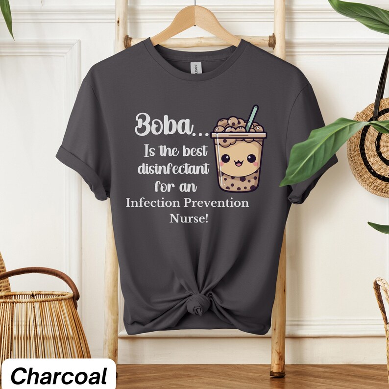 Infection Prevention Nurse Funny Boba Lover Shirt Gift Infection ...