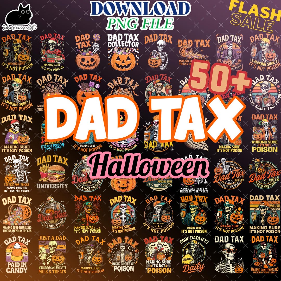 50+ Halloween Dad Tax PNG, Funny Skeleton Dad Sublimation Design, Dad ...