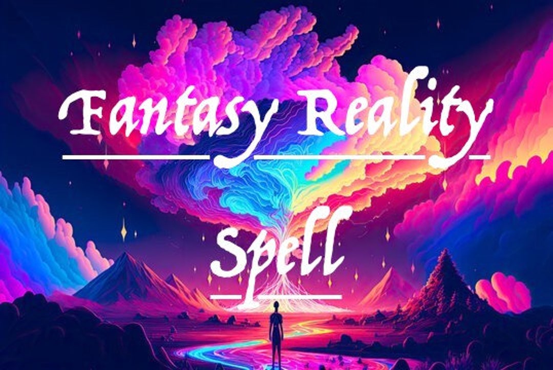 Fantasy Reality Spell. Reality Shift to Your Ideal Reality. - Etsy