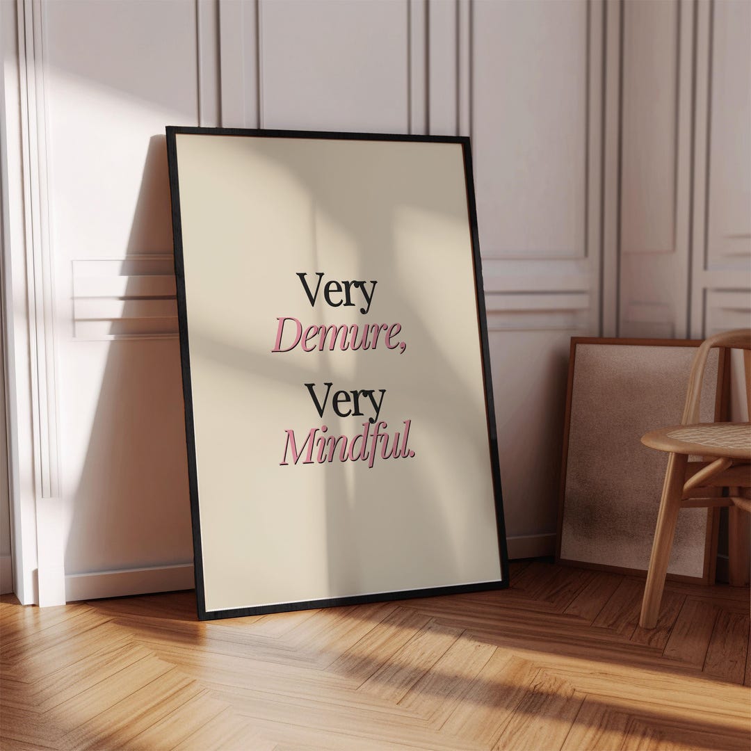 Very Demure Very Mindful Pink Aesthetic Wall Art, Daily Reminder ...