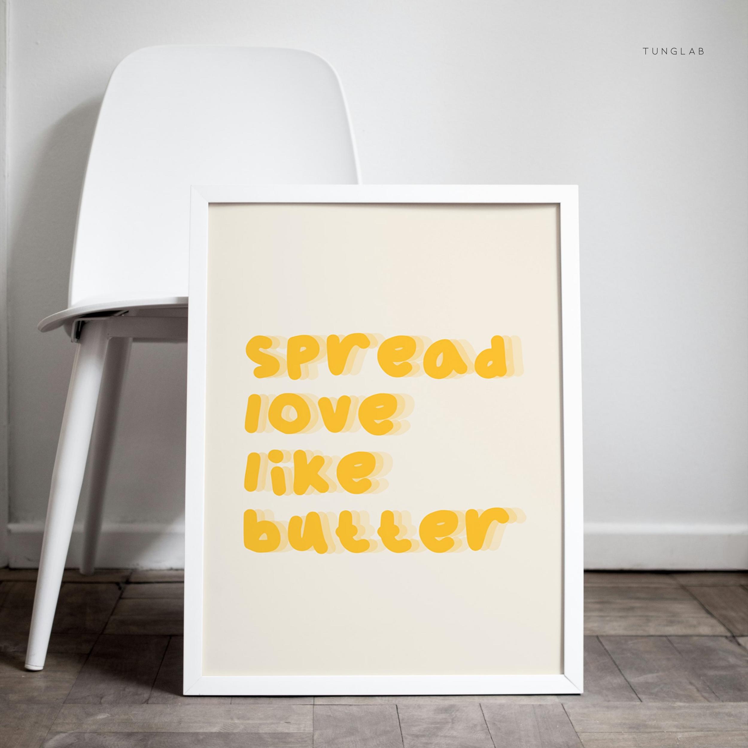 Spread Love Like Butter Wall Art, Printable Aesthetic Kitchen Print ...