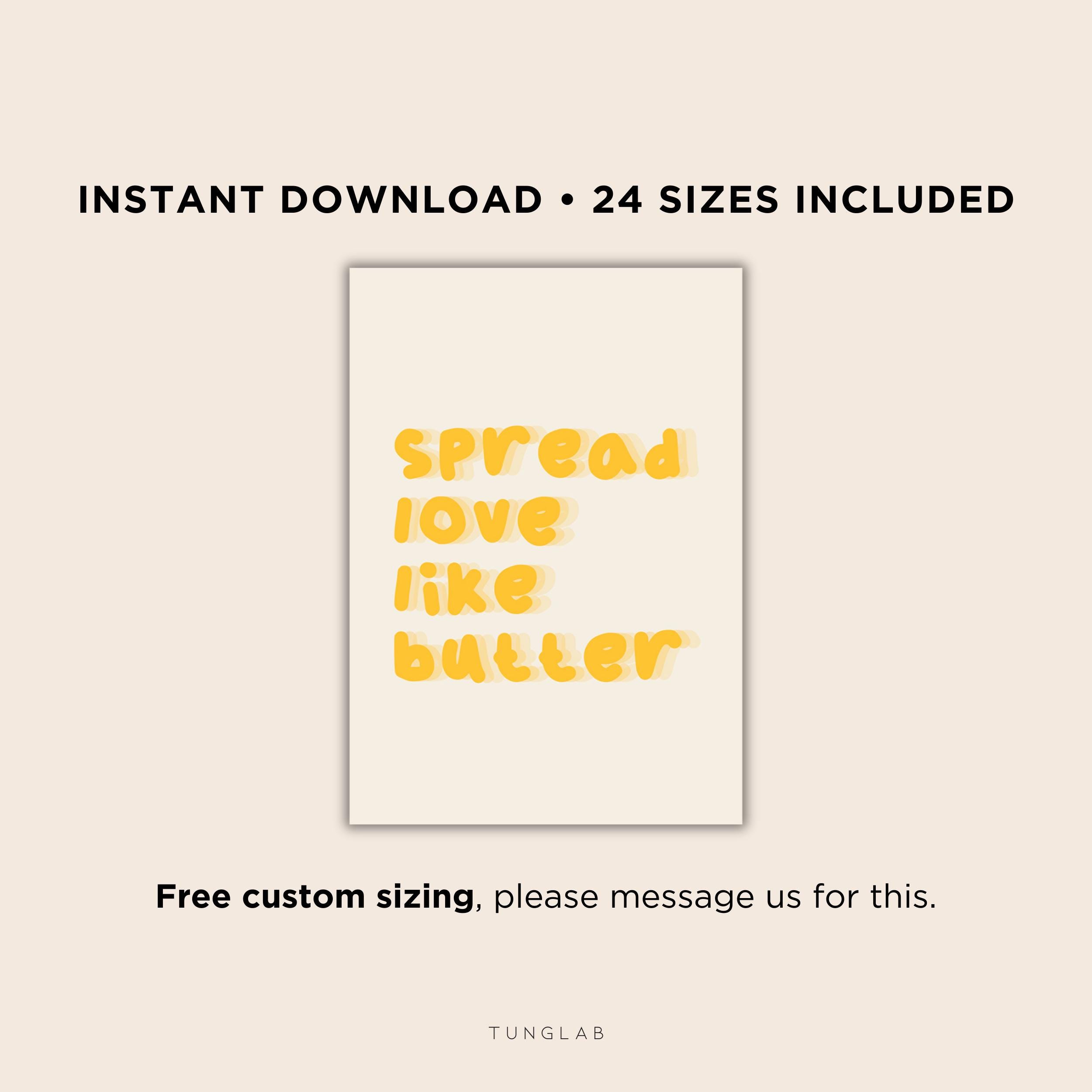 Spread Love Like Butter Wall Art, Printable Aesthetic Kitchen Print ...