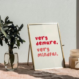 Very Demure Very Mindful Rosy Aesthetic Wall Art, Daily Reminder ...
