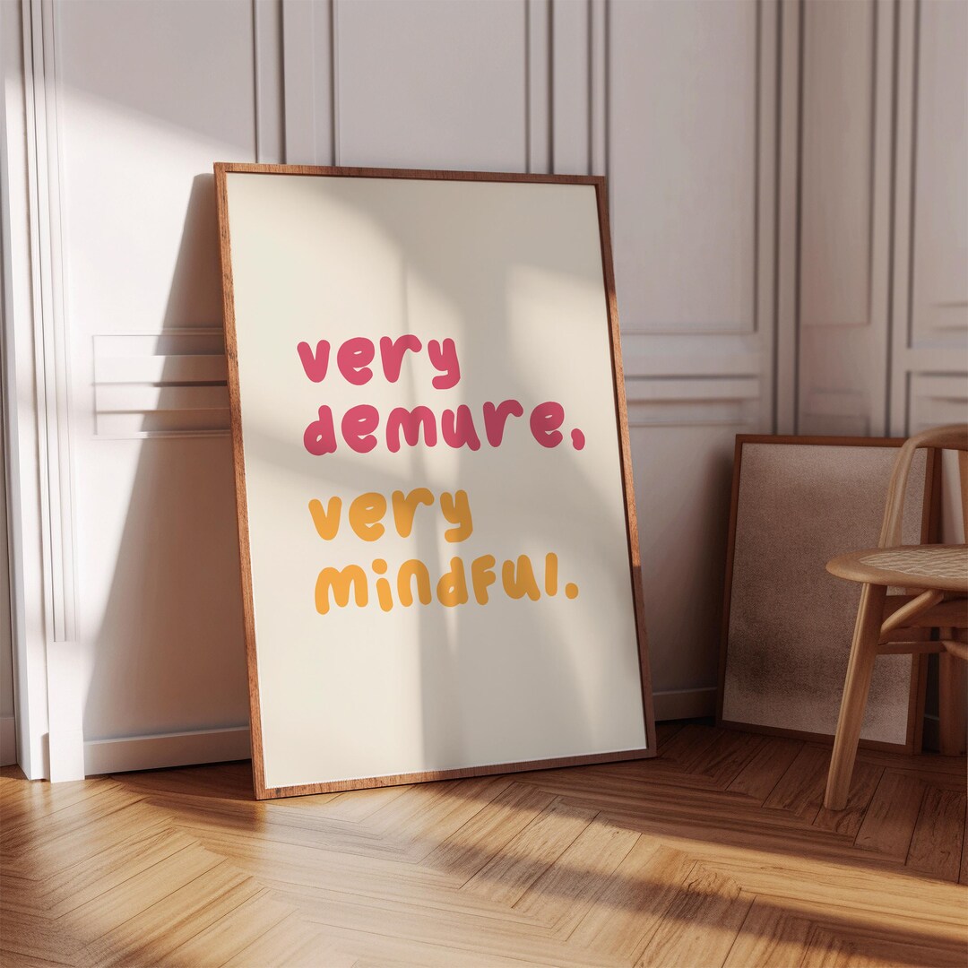 Very Demure Very Mindful Yellow Aesthetic Wall Art, Daily Reminder ...