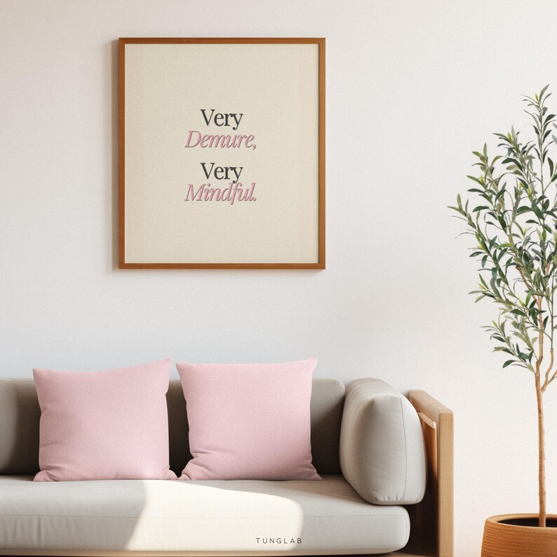 Very Demure Very Mindful Pink Aesthetic Wall Art, Daily Reminder ...