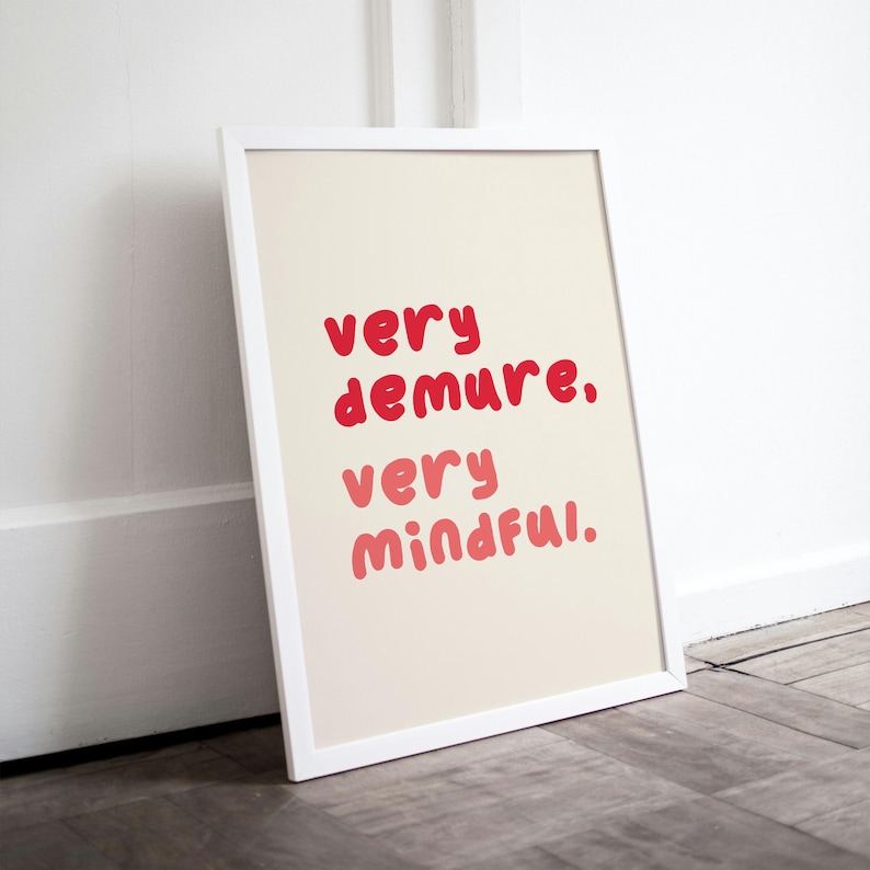 Very Demure Very Mindful Rosy Aesthetic Wall Art, Daily Reminder ...